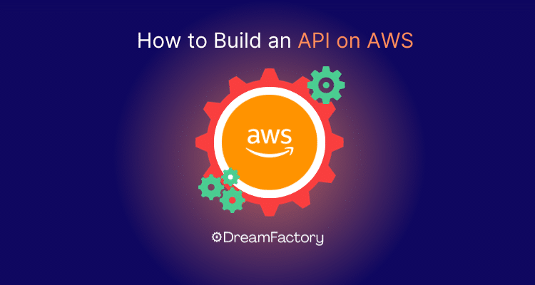 How to Build an API on AWS