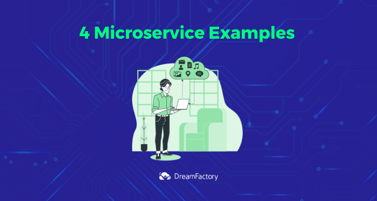4 Microservices Examples: Amazon, Netflix, Uber, and Etsy
